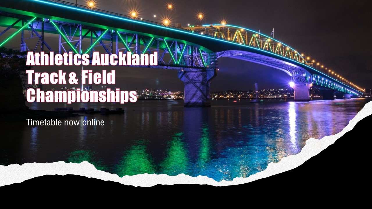 Athletics Auckland Track & Field Championships Timetable now available ...